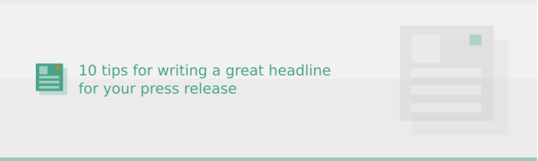 10 tips for writing a great headline for your press release – How To Create A Press Release
